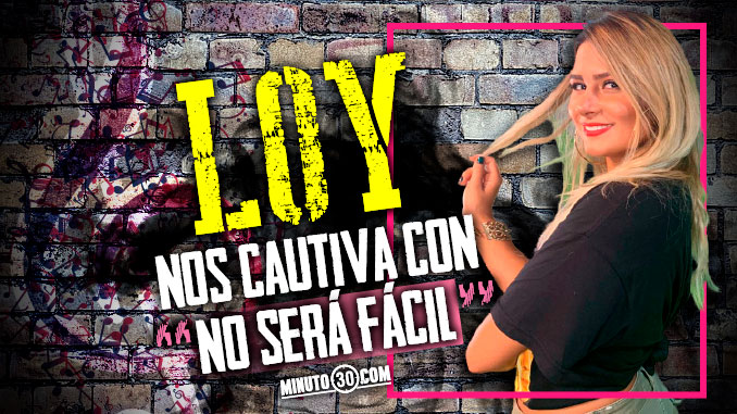VIDEO: Loy le canta a esos que creen que "la tienen fácil" | Minuto30