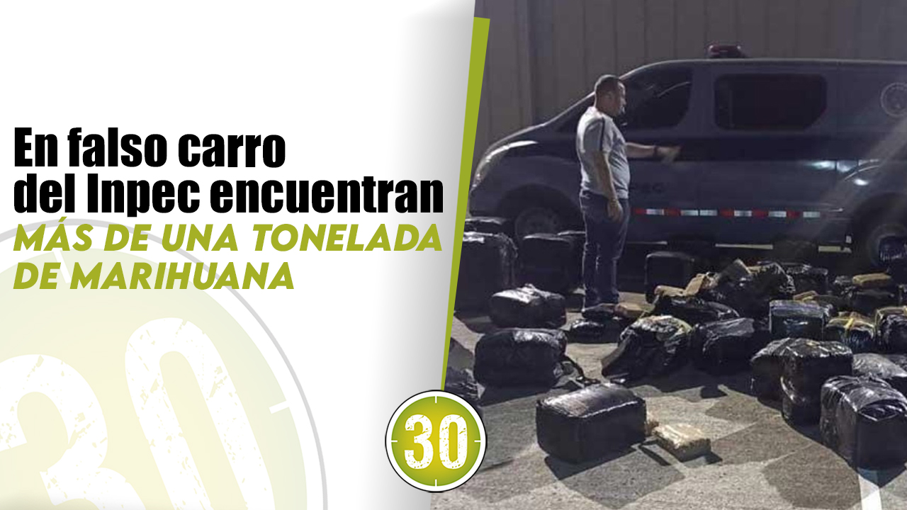 Encuentran carro ‘gemeleado’ del Inpec con más de 1.000 kilos de marihuana