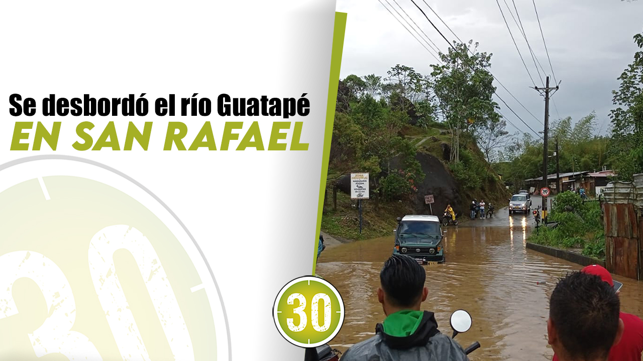 Se desbordó el río Guatapé en San Rafael | Minuto30
