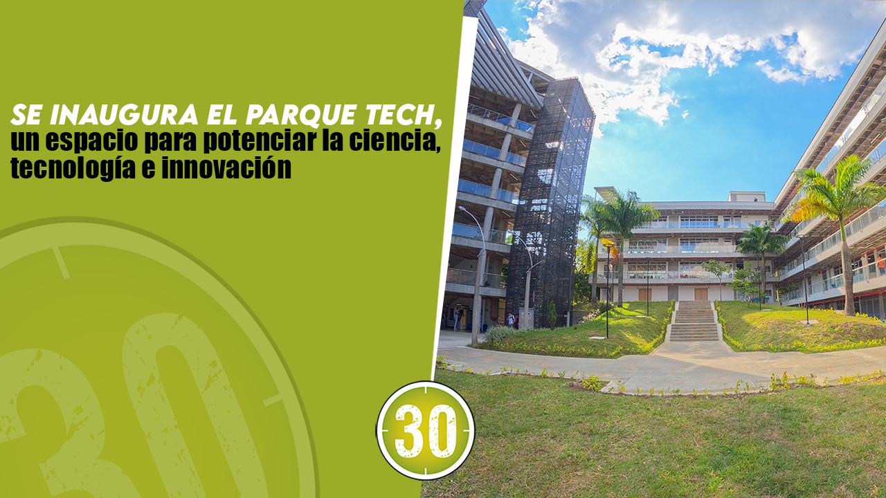 VIDEO. Se inaugura el Parque Tech, un espacio para potenciar la ciencia ...