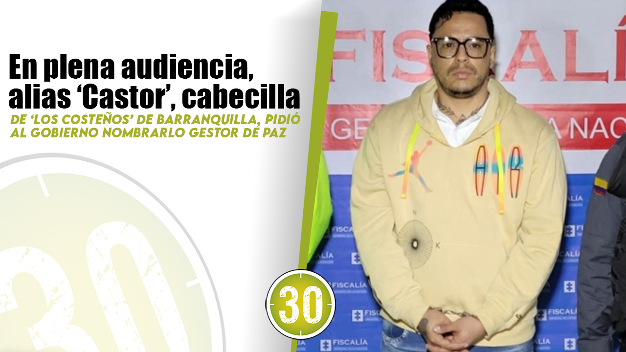 En plena audiencia, alias ‘Castor’, cabecilla de ‘Los Costeños’ de ...