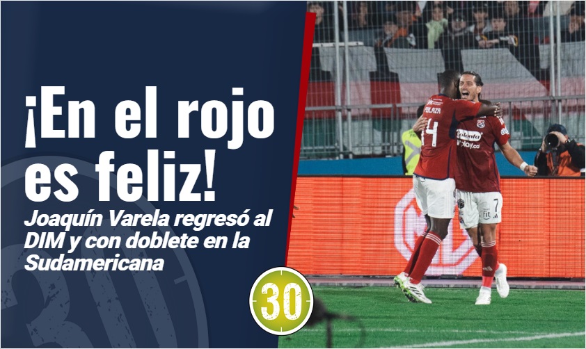 ¡En el rojo es feliz! Varela y su impresionante regreso al DIM - Minuto30