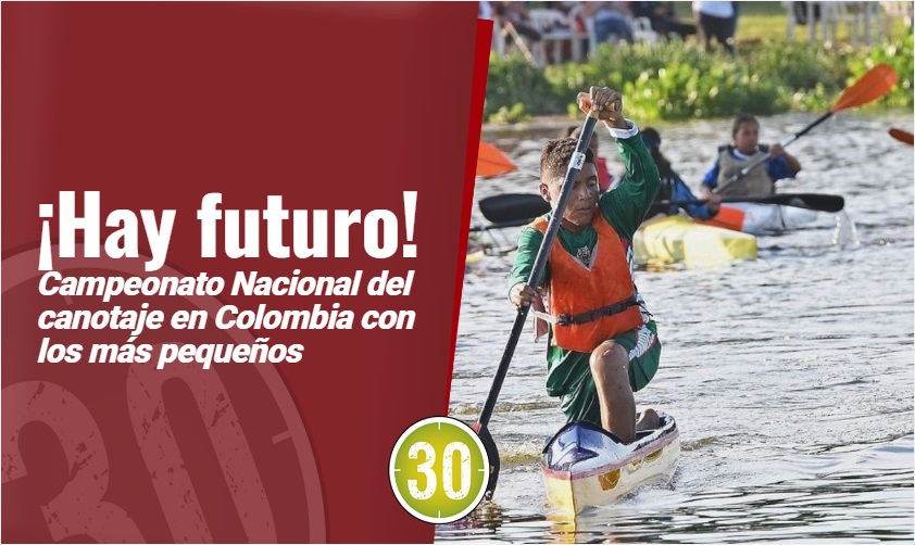 ¡Hay futuro! Campeonato Nacional del canotaje en Colombia con los más ...