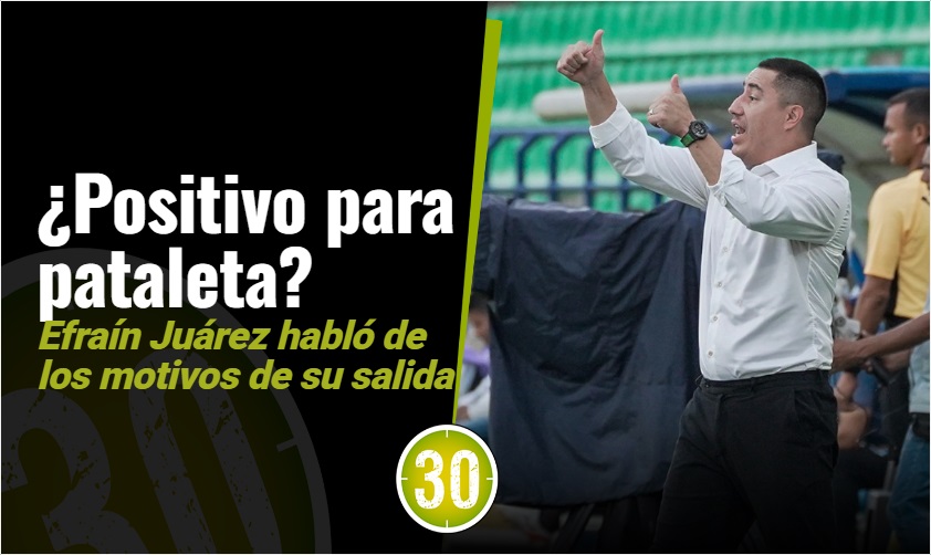 ¿Positivo para pataleta? Efraín Juárez habló de los motivos de su ...